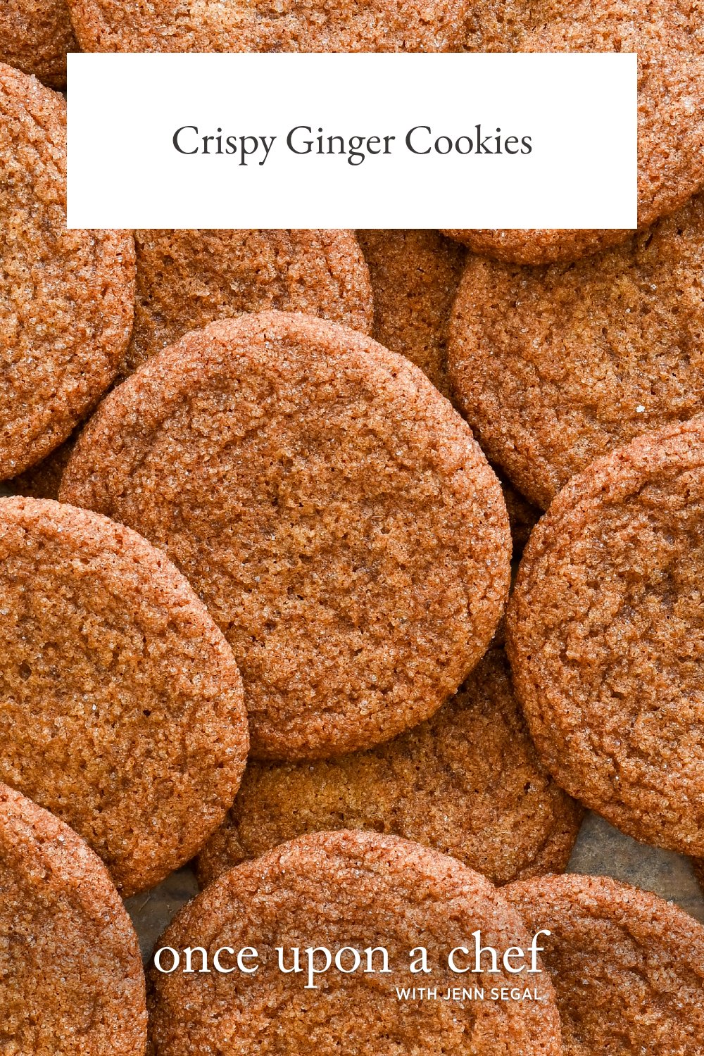 Crispy Ginger Cookies - Once Upon a Chef