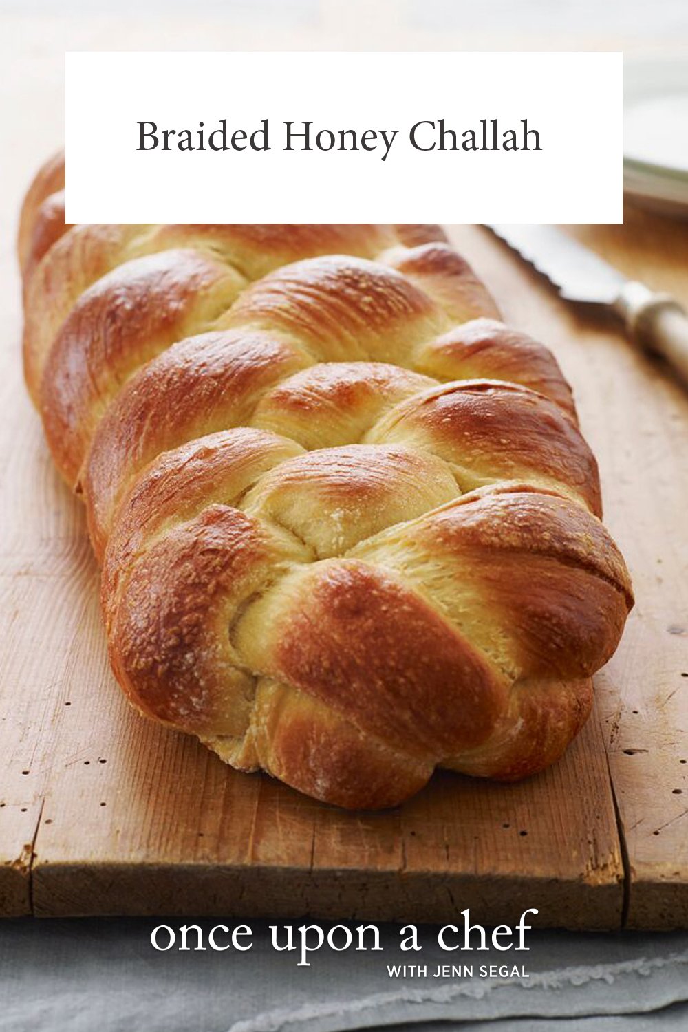 Challah - Once Upon a Chef