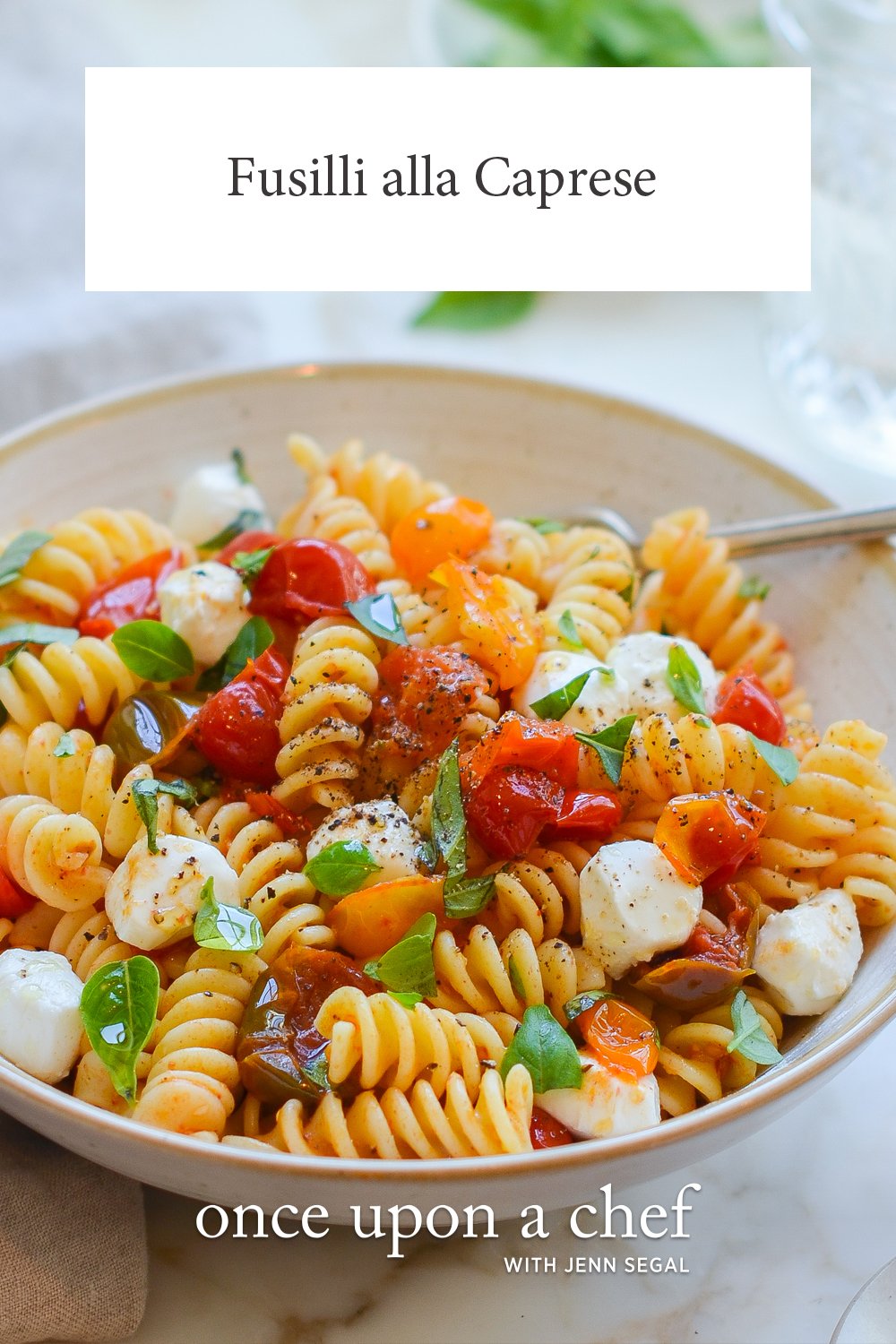 Easy Fusilli Alla Caprese – Fresh, Flavorful & Ready in Minutes
