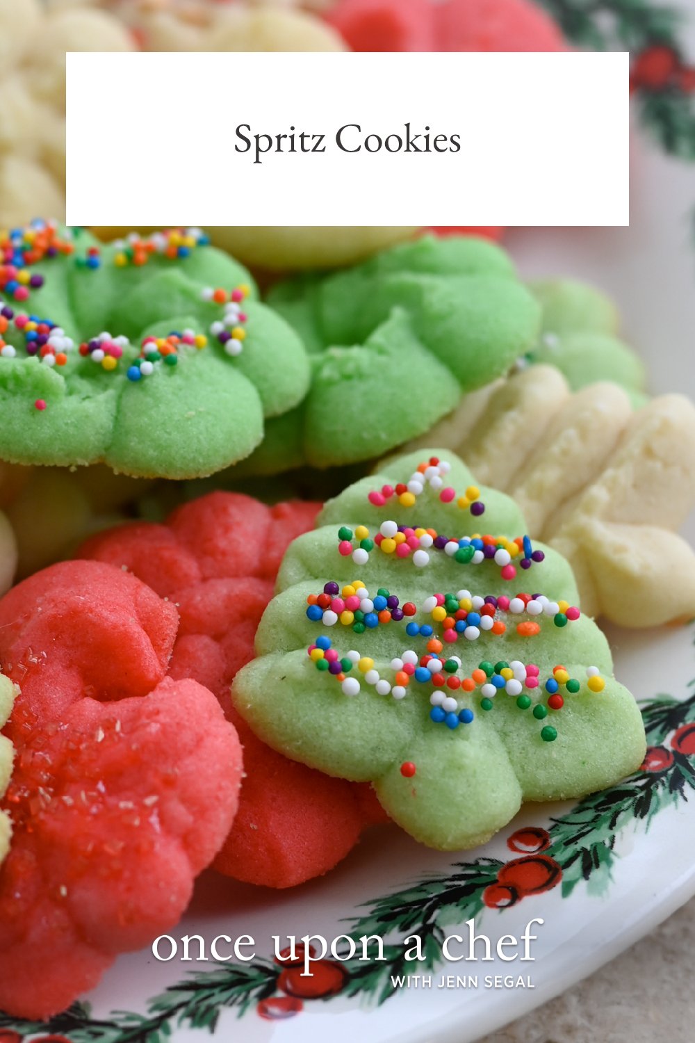 Spritz Cookies - Once Upon a Chef