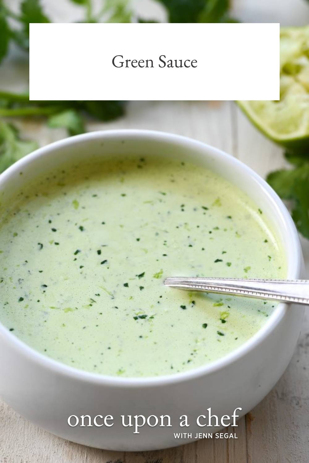 Green Sauce - Once Upon a Chef